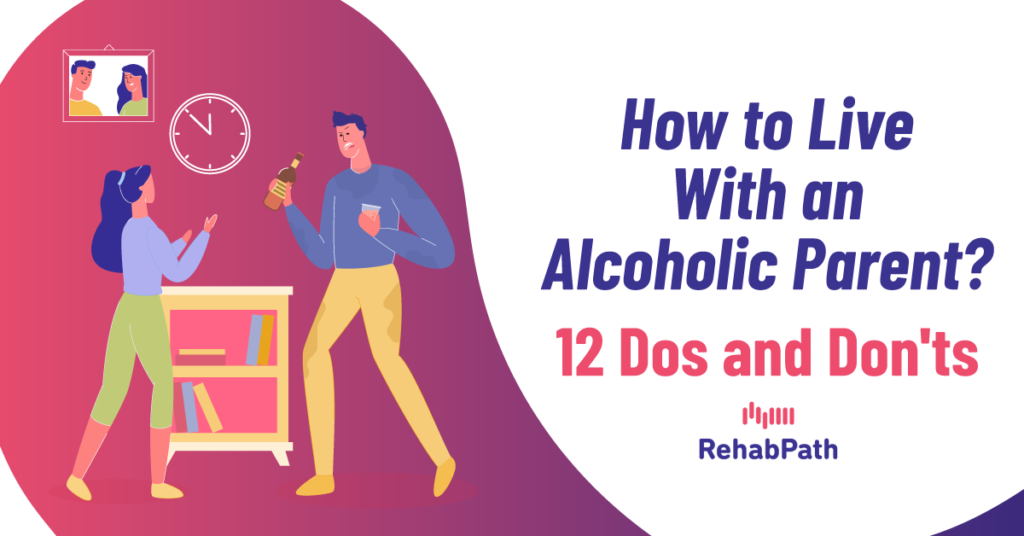 How to Live With an Alcoholic Parent? - 12… | Rehabs.in