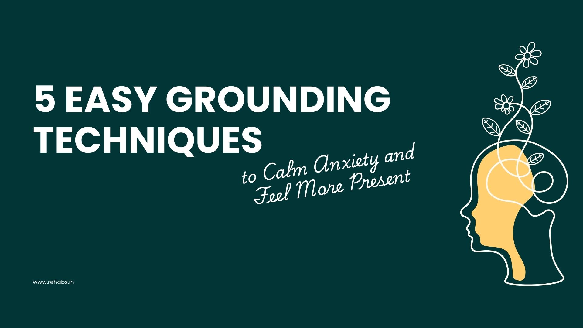 5 Easy Grounding Techniques to Calm Anxiety… | Rehabs.in
